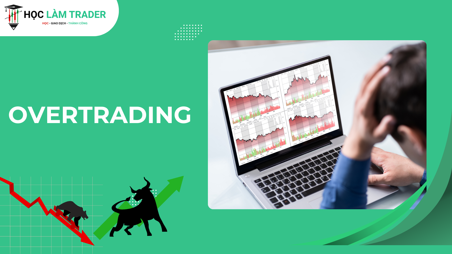 Overtrading: Kẻ Thù Thầm Lặng Của Trader
